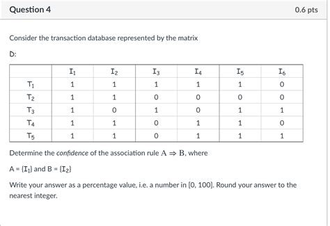 Solved Question Pts Consider The Transaction Database Chegg
