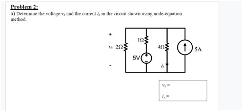 solved problem 2 a determine the voltage vx and the