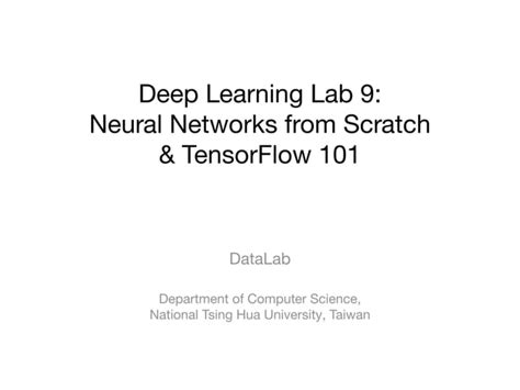 Neural Networks From Scratch Tensorflow 101 Ppt