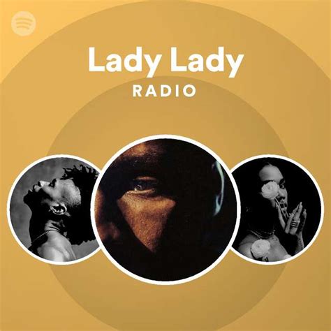 Lady Lady Radio Playlist By Spotify Spotify