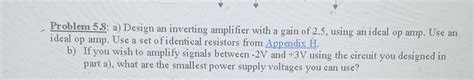 Solved Problem 5 8 A Design An Inverting Amplifier With A Chegg
