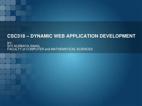 Ppt Csc318 Dynamic Web Application Development Powerpoint