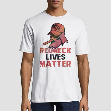 Buy Mens Of Redneck Lives Matter Shirt Cheap Fashionveroshop
