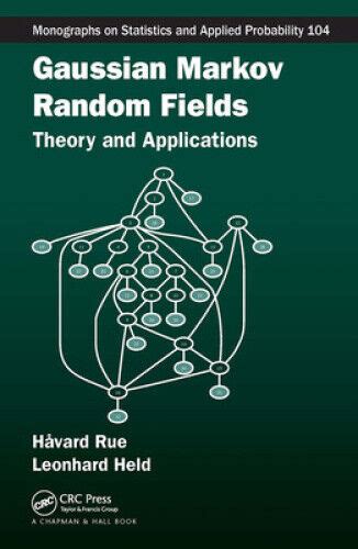 Gaussian Markov Random Fields Theory And Applications Chapman And Hall