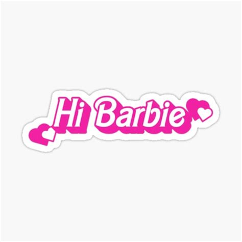 Hi Barbie Sticker For Sale By Rizinator Redbubble