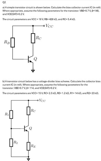 Answered Q2 A A Simple Transistor Circuit Is Shown Below Calculate The Bias Collector Current