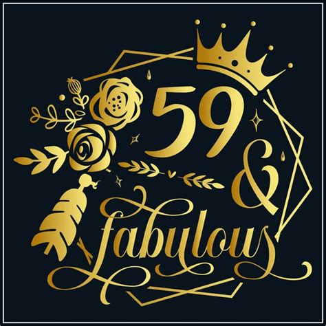 Premium Vector Women 59 Years Old And Fabulous Happy 59th Birthday Tshirt