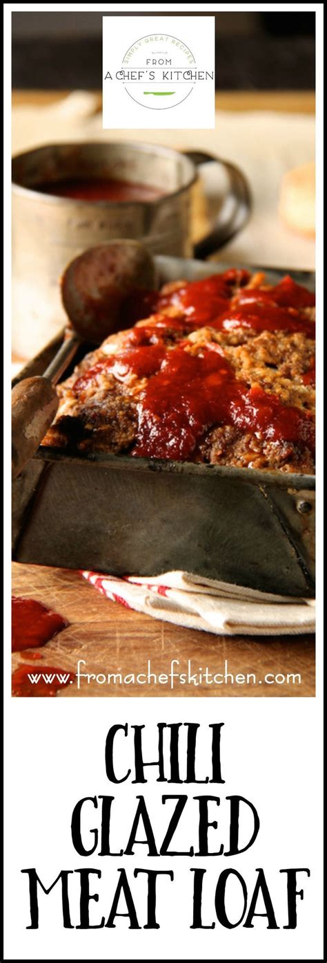 Chili Glazed Meat Loaf Is Simple Old Fashioned Comfort Food Bottled