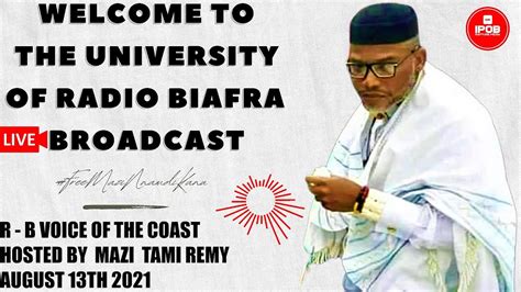 Welcome To The University Of Radio Biafra Sadec 13th August 2021