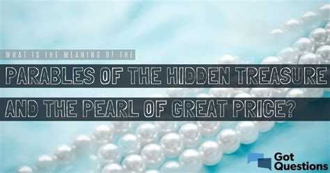 What Is The Meaning Of The Parables Of The Hidden Treasure And The