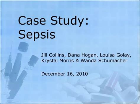 Ppt Case Study Sepsis Powerpoint Presentation Free Download Id