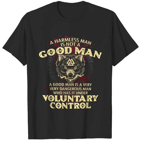 Viking A Harmless Man Is Not A Good Man Norse Gym Lover T Shirts Sold