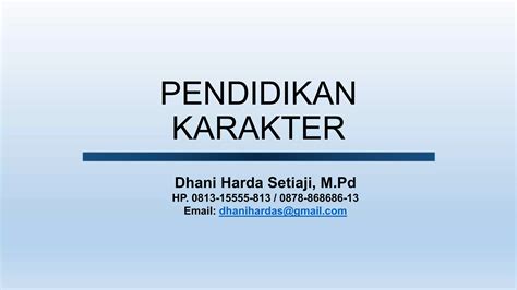 Pendidikan Karakter Dan Tantangan Guru Masa Kini PPT