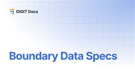Boundary Data Specs Digit Docs