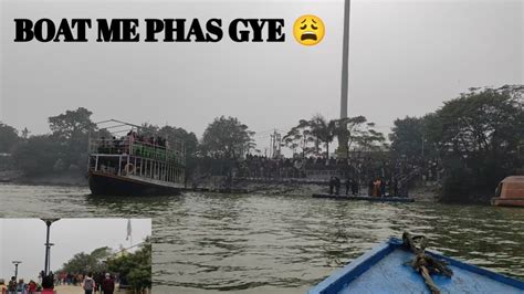 Boat Me Phas Gye Aaj 😩 Youtube