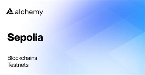 Sepolia Testnets Alchemy