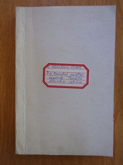 C Radulescu Codin Din Trecutul Nostru Cumpără