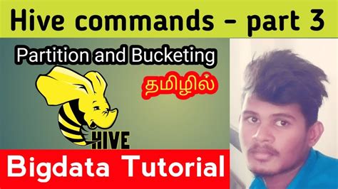 Hive Commands Part 3 Partition And Bucketing In Tamil Bigdata