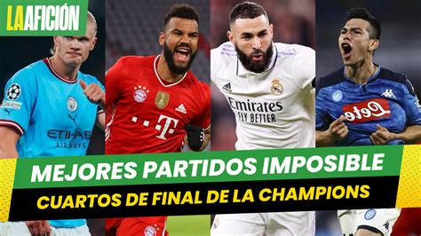 ¿cómo Quedaron Definidos Los Cuartos De Final De La Champions League