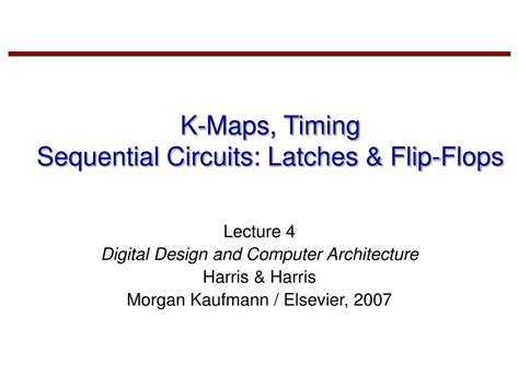PPT K Maps Timing Sequential Circuits Latches Flip Flops PowerPoint Presentation ID