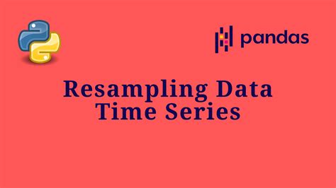 Resampling Data Time Series Pandas Dataframe By Dadan Dahman W