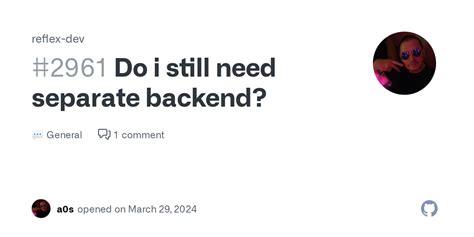 Do I Still Need Separate Backend Reflex Dev Discussion Github