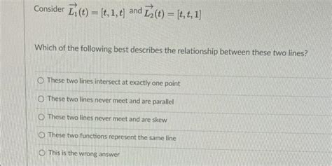 Solved Which Of The Following Best Describes The Chegg