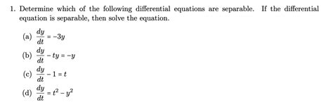 Solved 1 Determine Which Of The Following Differential Chegg