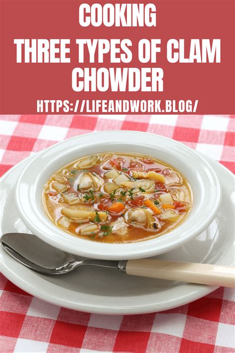 Three Types Of Clam Chowder Three Types Of Clam Chowder
