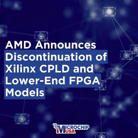Amd Discontinues Cpld And Fpga Models Microchip Usa Posted On The Topic Linkedin