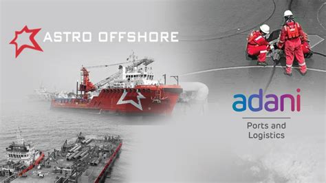 Apsez Acquires 80 Stake In Astro Offshore For 185 M Maritime News