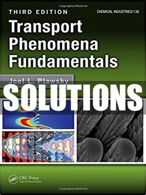 Transport Phenomena Fundamentals 3rd Edition Plawsky Solutions Manual