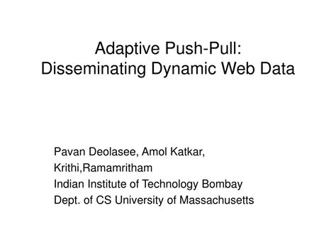 ppt adaptive push pull disseminating dynamic web data powerpoint