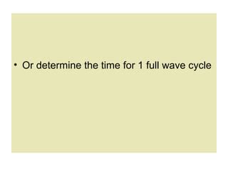 Determining Wave Frequency From A Graph PPT