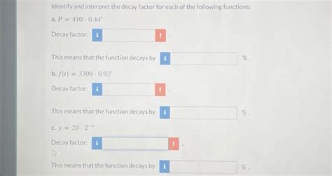 Solved Helpidentify And Interpret The Decay Factor For
