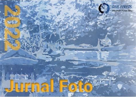 Jurnal Foto Ini Berisi Kumpulan Dokumentasi Kegiatan Kami Pada Periode Januari Desember 2022 Di