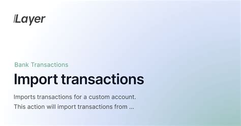 Import Transactions Layer