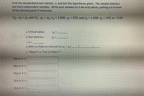 Solved Find The Standardized Test Statistic 2 And Test The Chegg Com