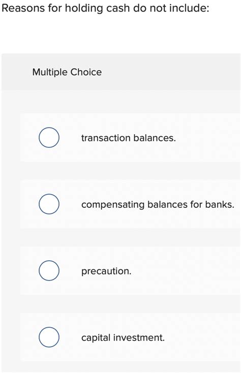 Solved Reasons For Holding Cash Do Not Include Multiple