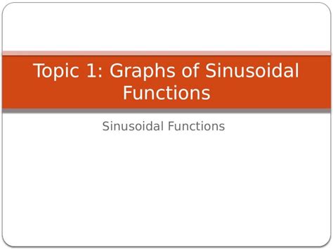 Pptx Sinusoidal Functions Topic 1 Graphs Of Sinusoidal Functions Dokumen Tips