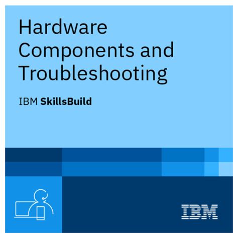 Hardware Components And Troubleshooting Credly
