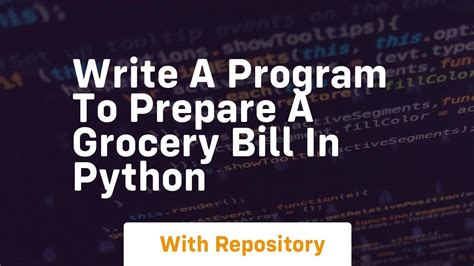Write A Program To Prepare A Grocery Bill In Python Youtube