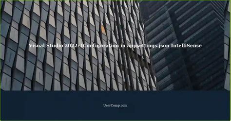 Accessing Iconfiguration In Appsettings Json Using Visual Studio