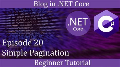 Net Core Beginner Tutorial Making A Blog Episode 20 Simple Pagination Youtube