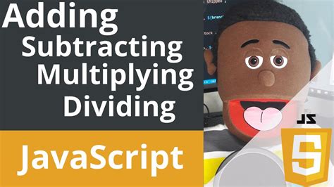 Javascript Adding Subtracting Multiplying Dividing Youtube