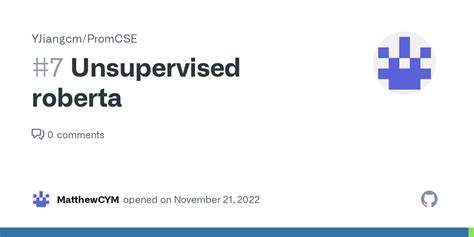 Unsupervised Roberta · Issue 7 · Yjiangcmpromcse · Github
