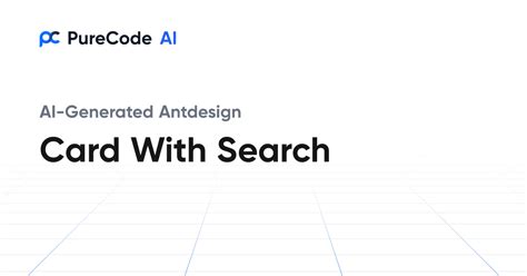 Generate Great Ant Design Card With Search Ui Using Ai Tools