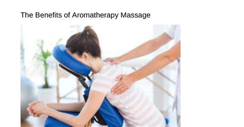 The Benefits Of Aromatherapy Massagepxrlopdfpdf Docdroid