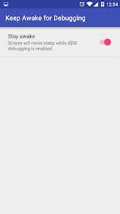 Keep Awake For Debugging Keep Your Screen Awake While USB Or WiFi ADB Debugging Is Enabled On