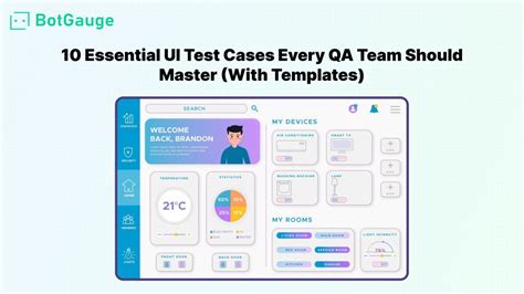 10 Essential Ui Test Cases Every Qa Team Should Master With Templates Botgauge Blogs